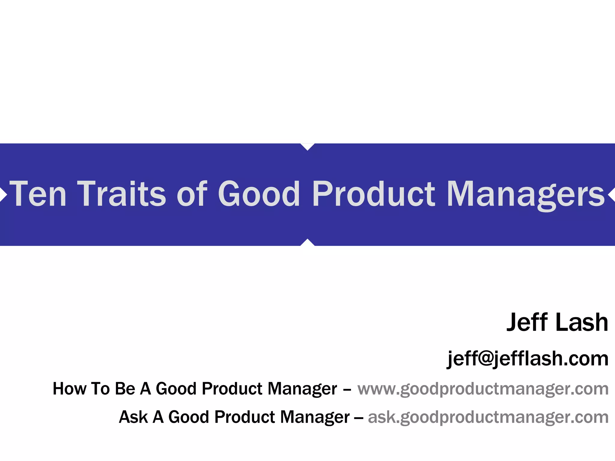 Ten Traits Of Good Product Managers | PPT