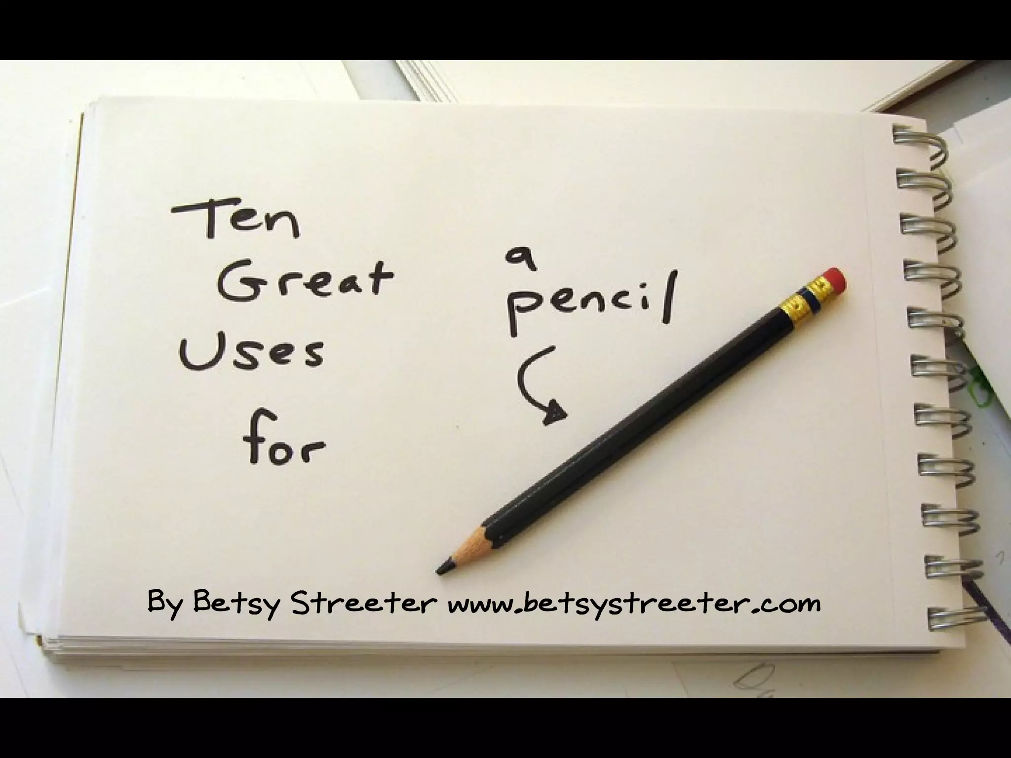 Ten Great Uses for a Pencil | PDF
