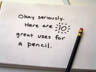 Ten Great Uses for a Pencil | PDF