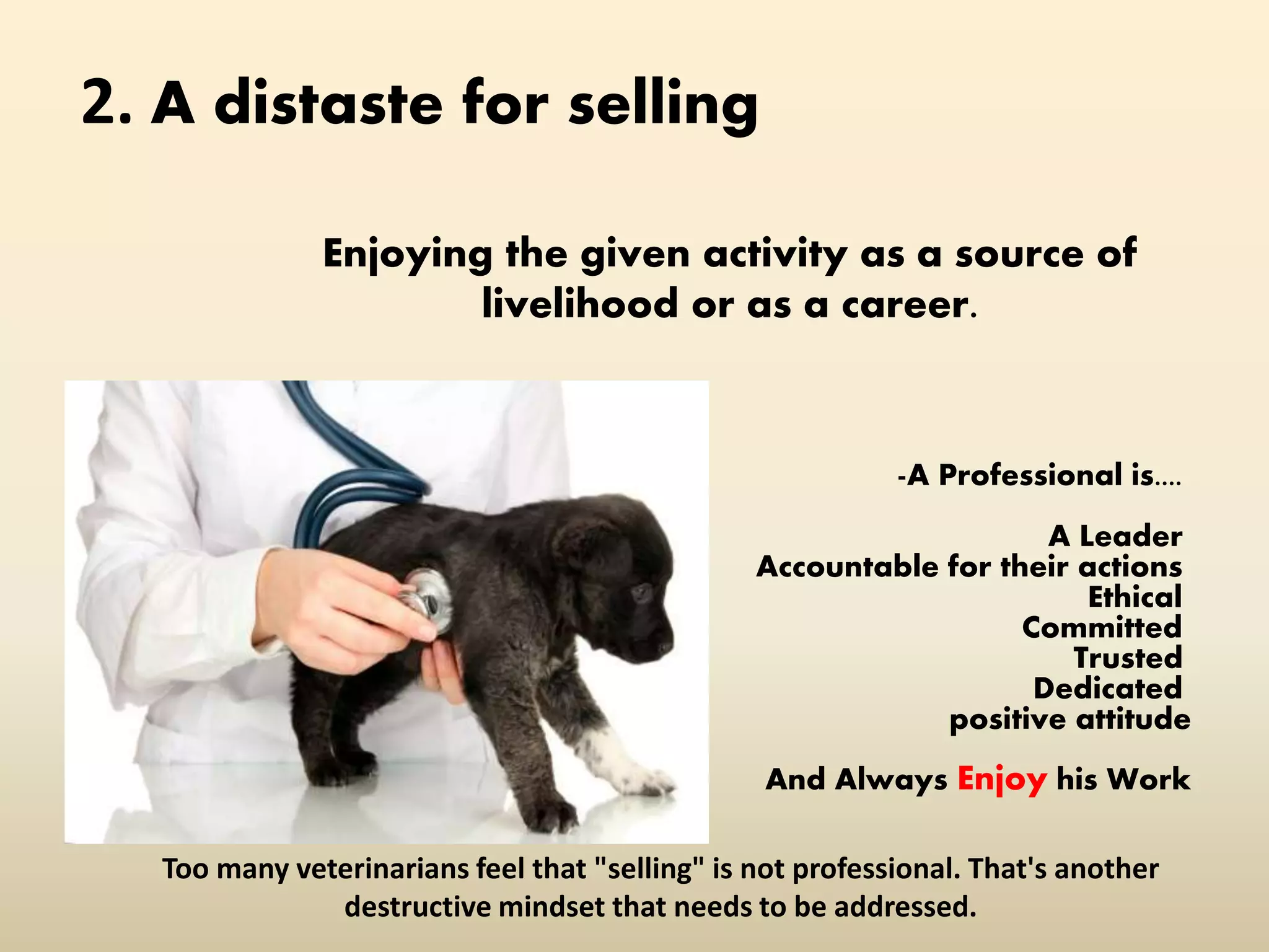 Ten ways veterinarians are their own worst enemies | PPTX