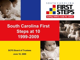 Ten Years Of SC First Steps | PPT