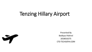 Tenzing hillary airport | PPT