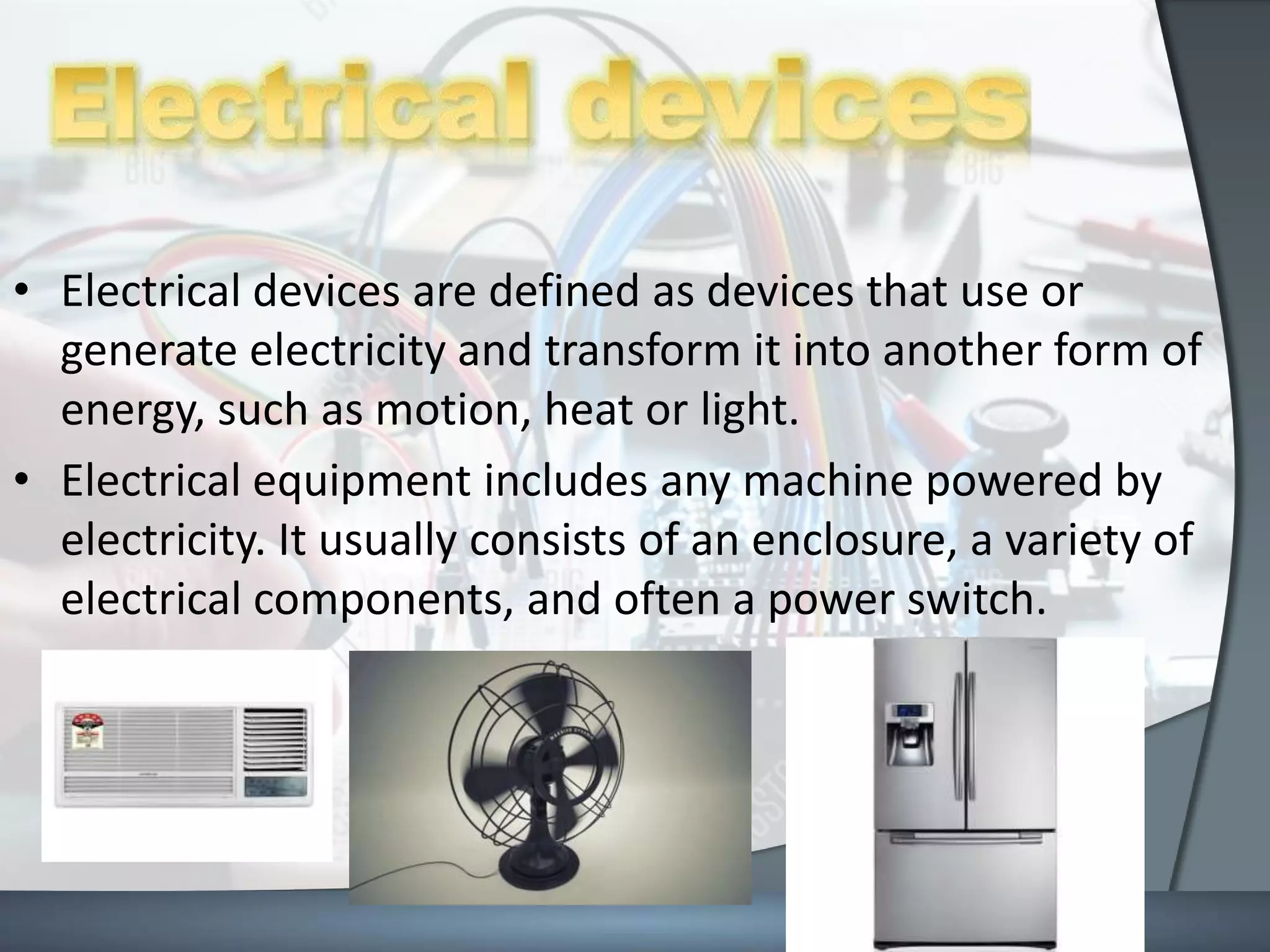 various electrical and electronic equipment at home. | PPTX