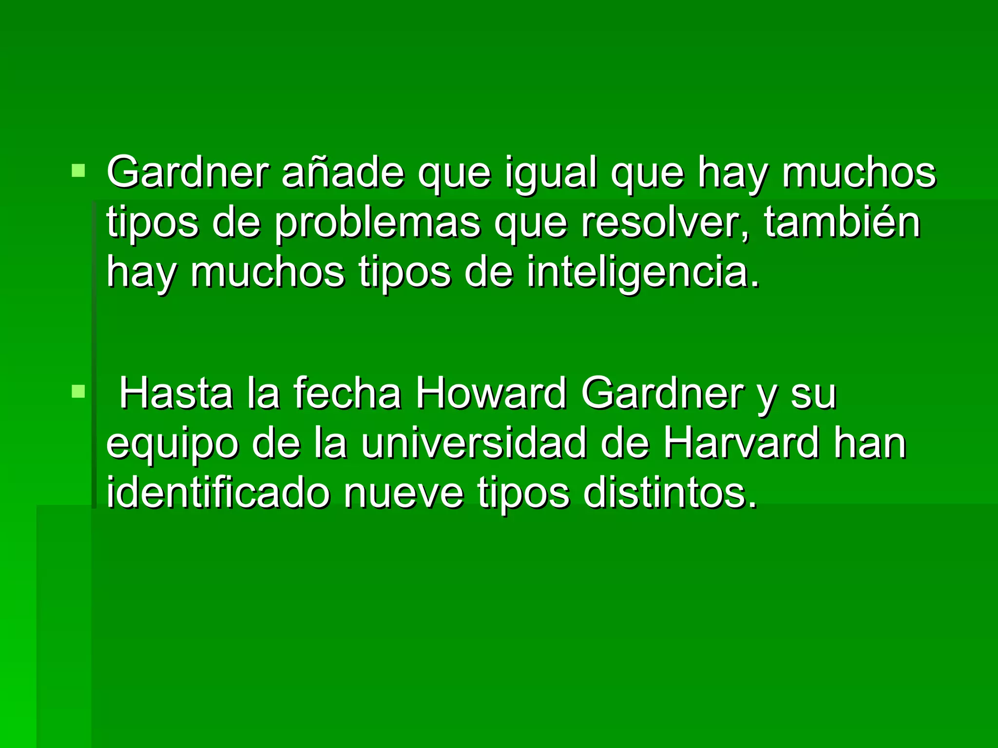 Teoría De Las Inteligencias Múltiples De Howard Gardner | PPT