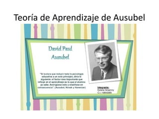 Teoría de aprendizaje - Ausubel | PPTX