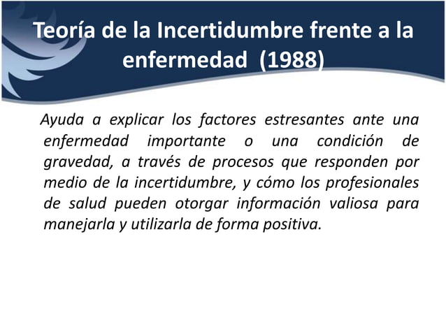 Teoría de la incertidumbre frente a la enfermedad | PPTX