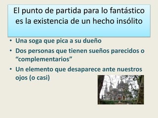 Teoría de lo fantástico | PPTX
