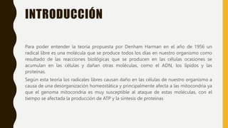 TEORÍA DE LOS RADICALES LIBRES DE DENHAM HARMAN 2023.pptx