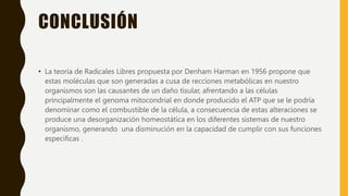 TEORÍA DE LOS RADICALES LIBRES DE DENHAM HARMAN 2023.pptx