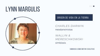 Teoria endosimbiotica y la consolidacion de Lynn Margulis | PDF
