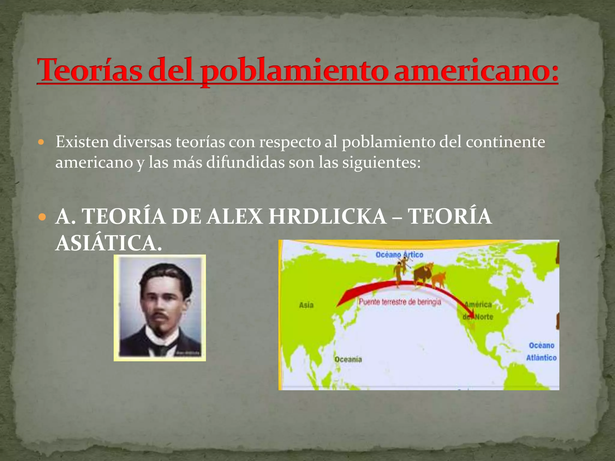 Teorías del poblamiento americano presentacion | PPTX
