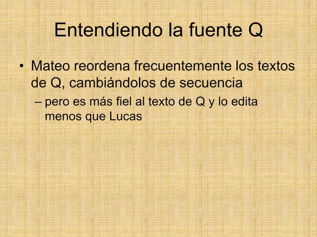 Teoría sobre la otra fuente Q para los Evangelios | PPSX