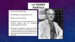 Teorías poblamiento américano | PPT