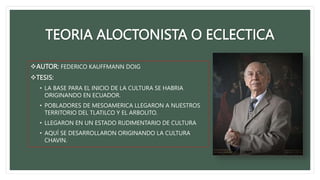 Teorías sobre el origen de las ALTAS culturas peruanas.pptx