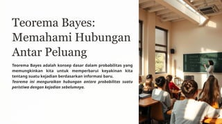 Teorema-Bayes-Memahami-Hubungan-Antar-Peluang.pptx