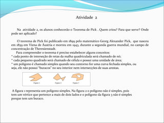 Teorema do Pick e Area de Polígono Simples | PPT