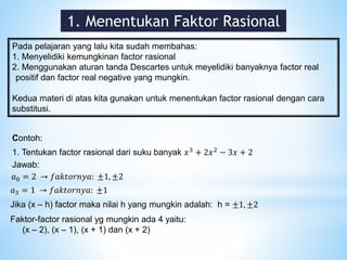 Teorema faktor bagian 3 - Menentukan Faktor Rasional-pjj ds | PPTX