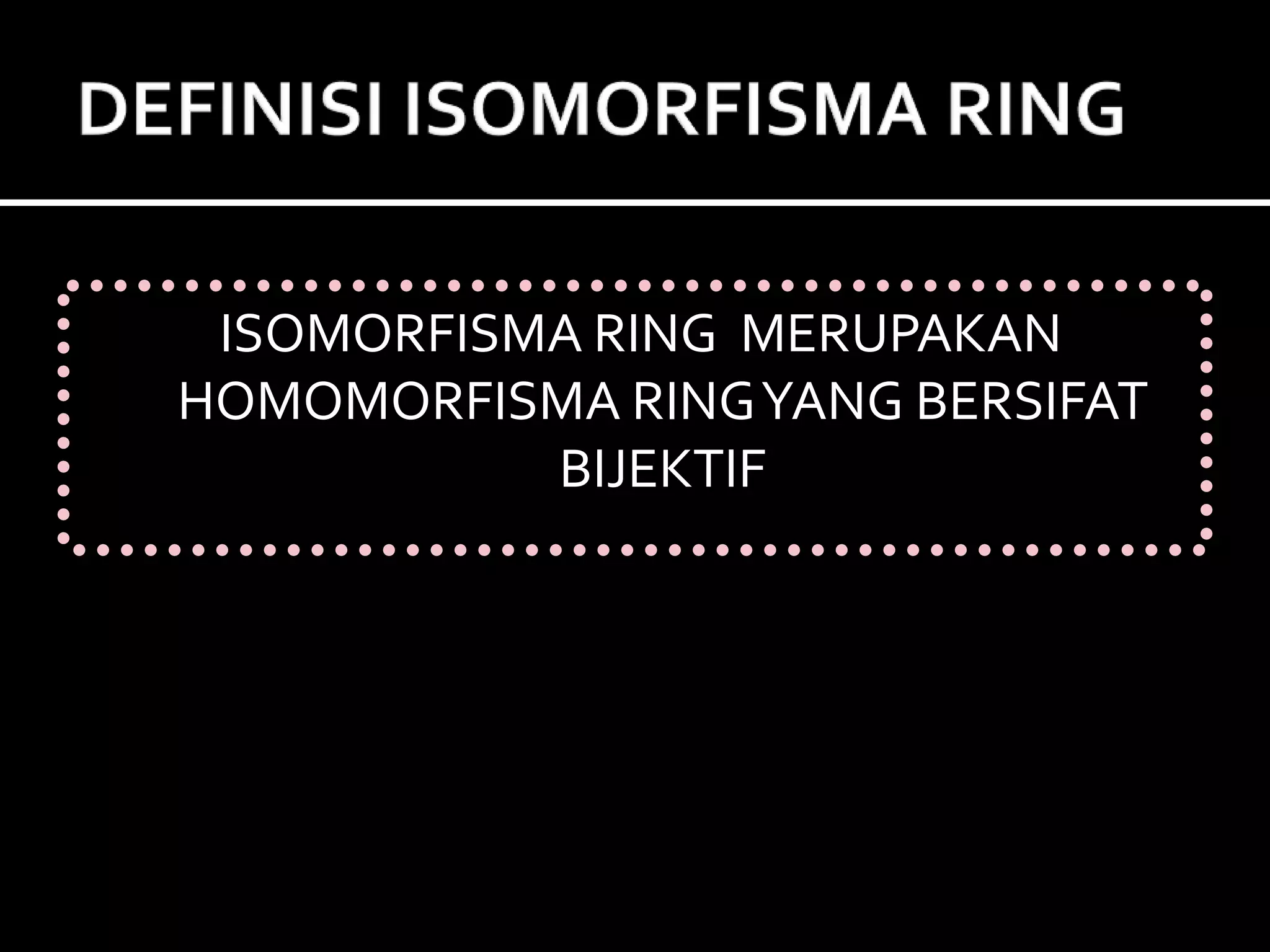 Teorema isomorfisma ring makalah | PPTX