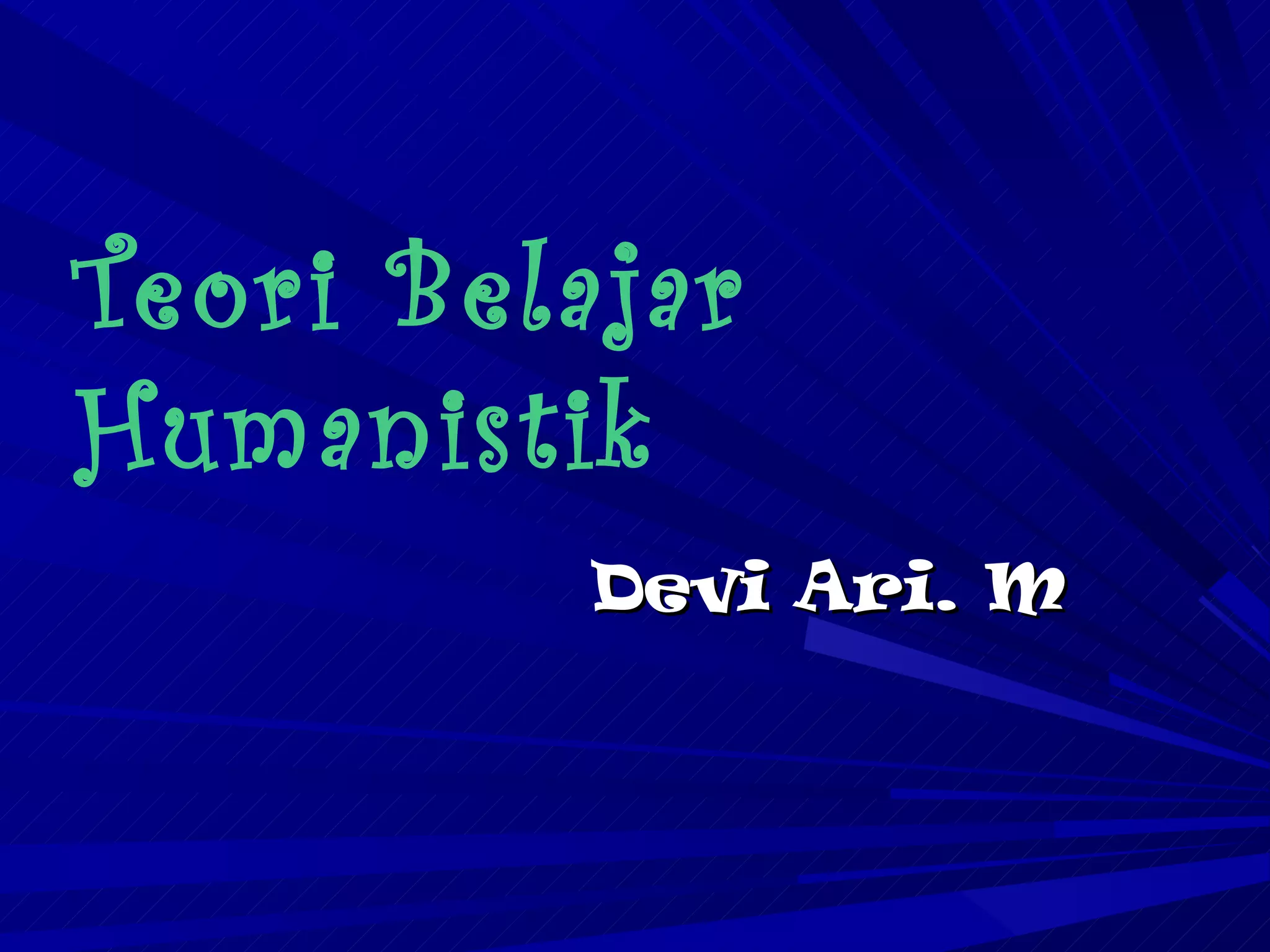 Teori belajar-humanistik | PPT