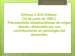 Teoria de Erickson | PPTX