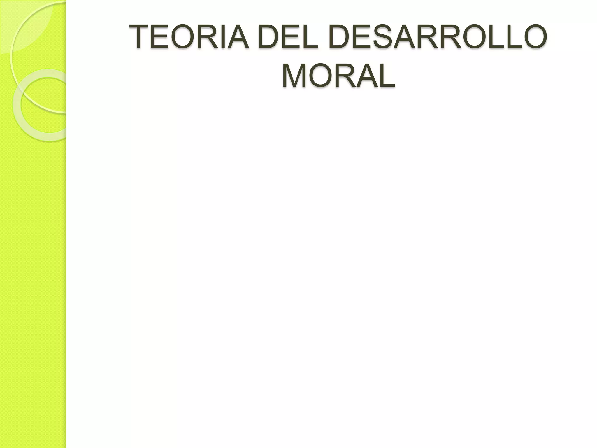 Teoria del desarrollo moral | PPT