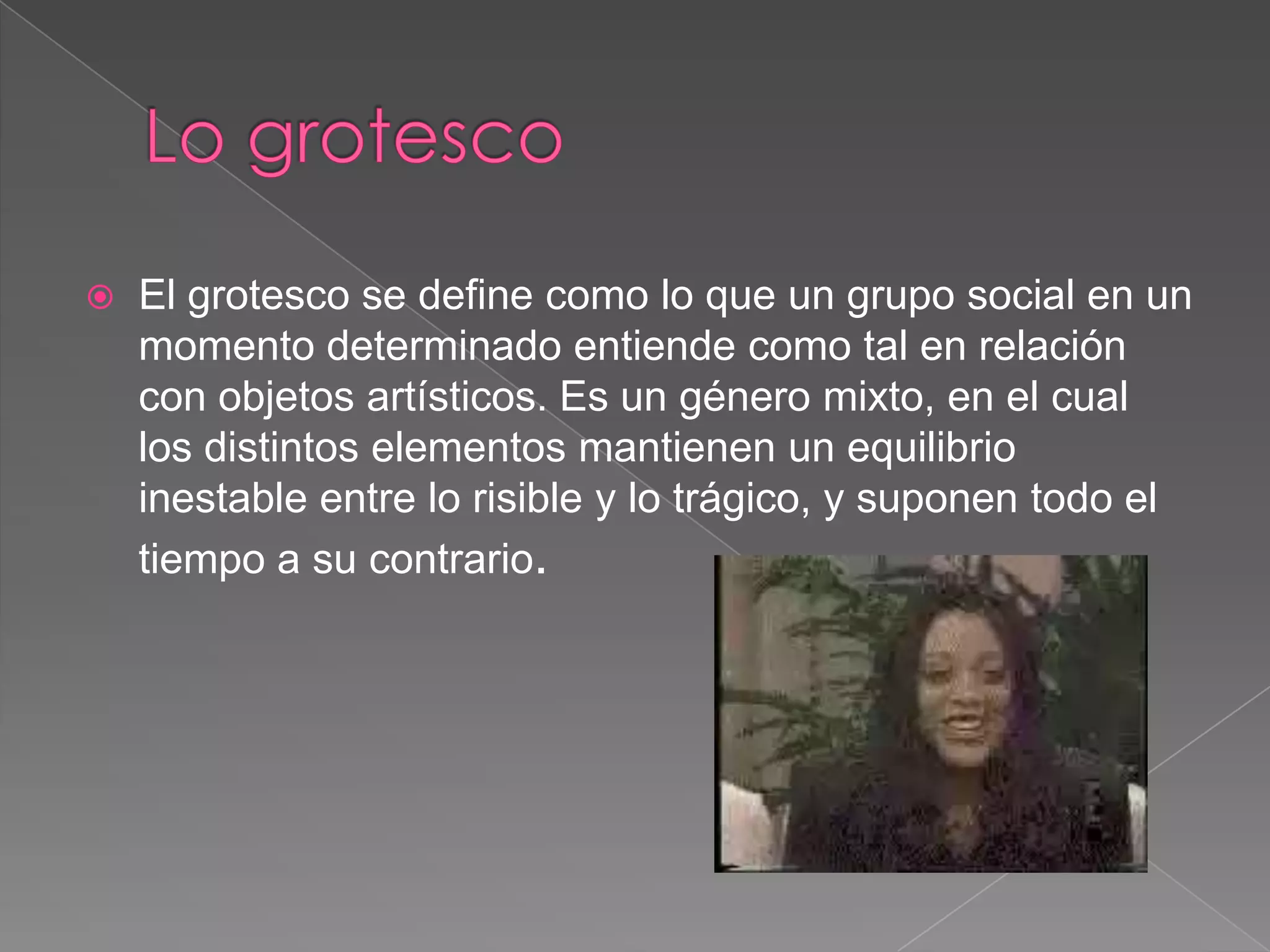 Teoria de lo grotesco | PPSX | Fine Art