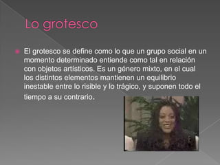 Teoria de lo grotesco | PPSX