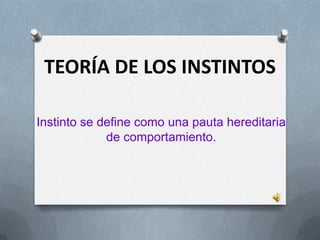 Teoría Del Instinto