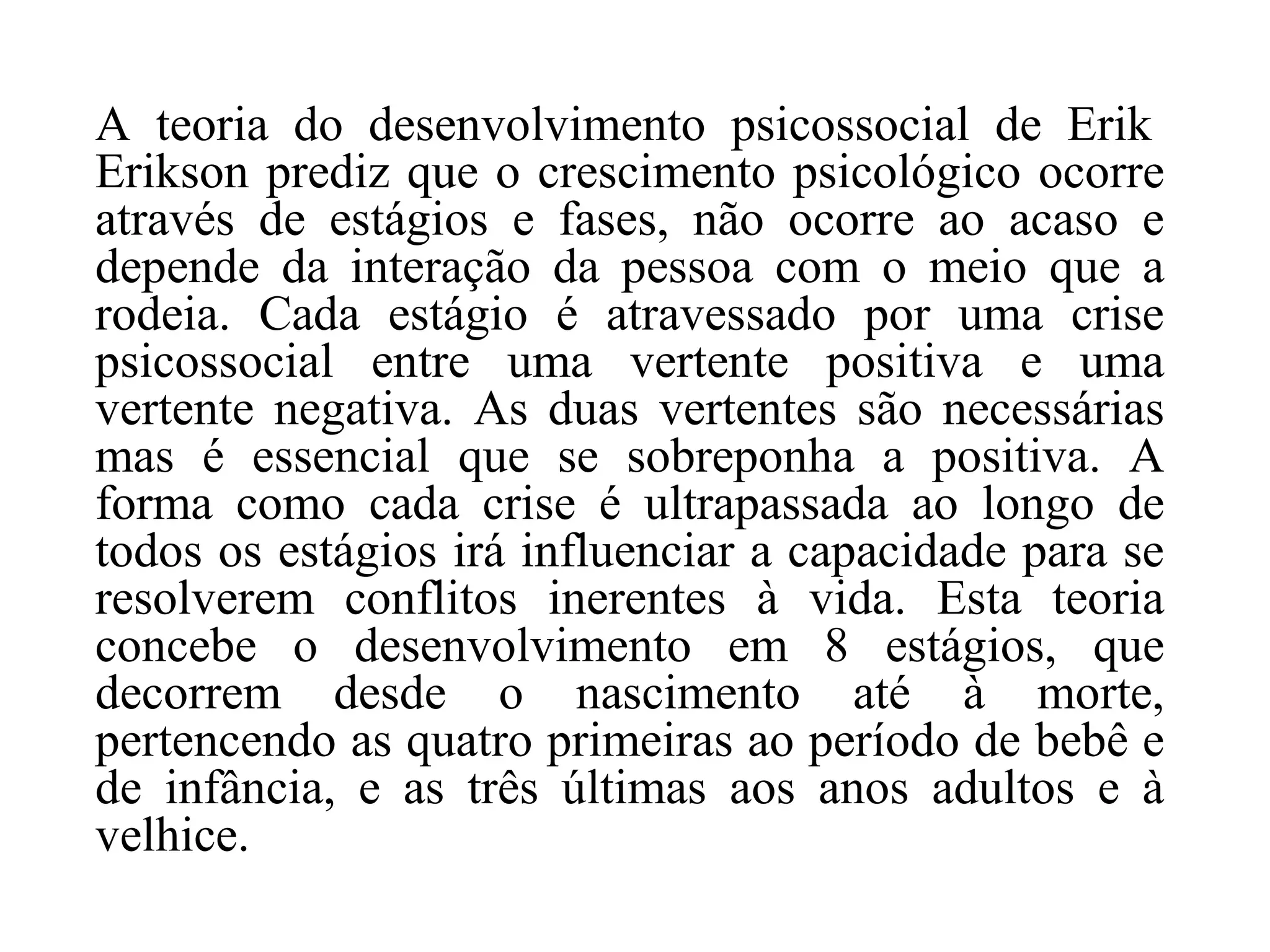 Teoria do desenvolvimento psicossocial erikson | PPT