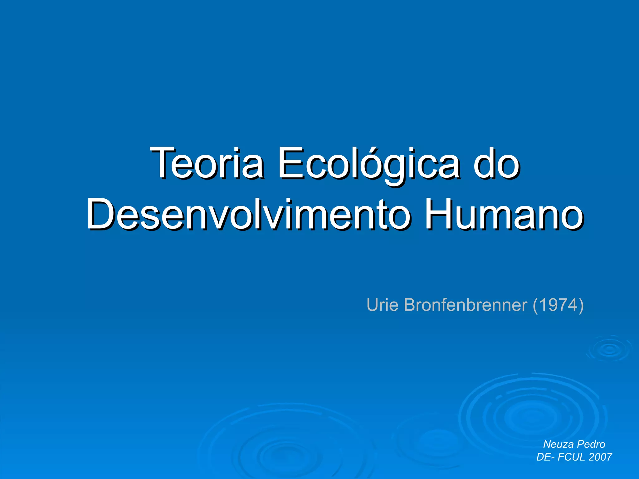 Teoria Ecológica Desenvolvimento Humano- Brofenbrenner | PPT | Science