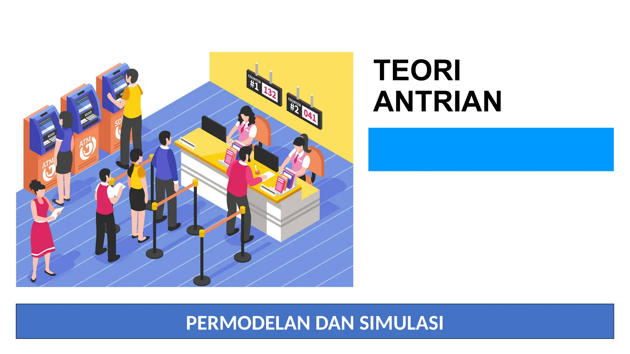 TEORI ANTRIAN adalah studi mengenai jalur-jalur penantian.pptx
