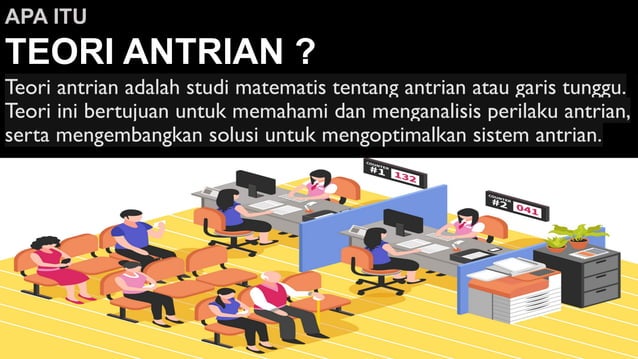 TEORI ANTRIAN adalah studi mengenai jalur-jalur penantian.pptx