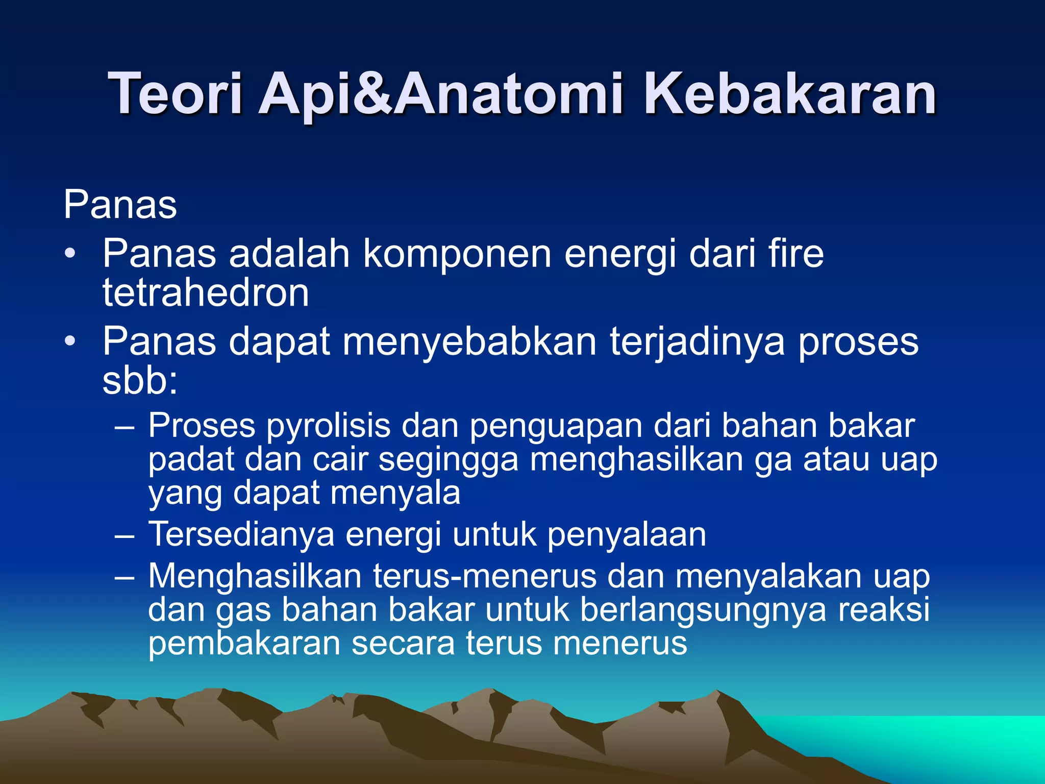 Teori Api&Anatomi Kebakaran.ppt