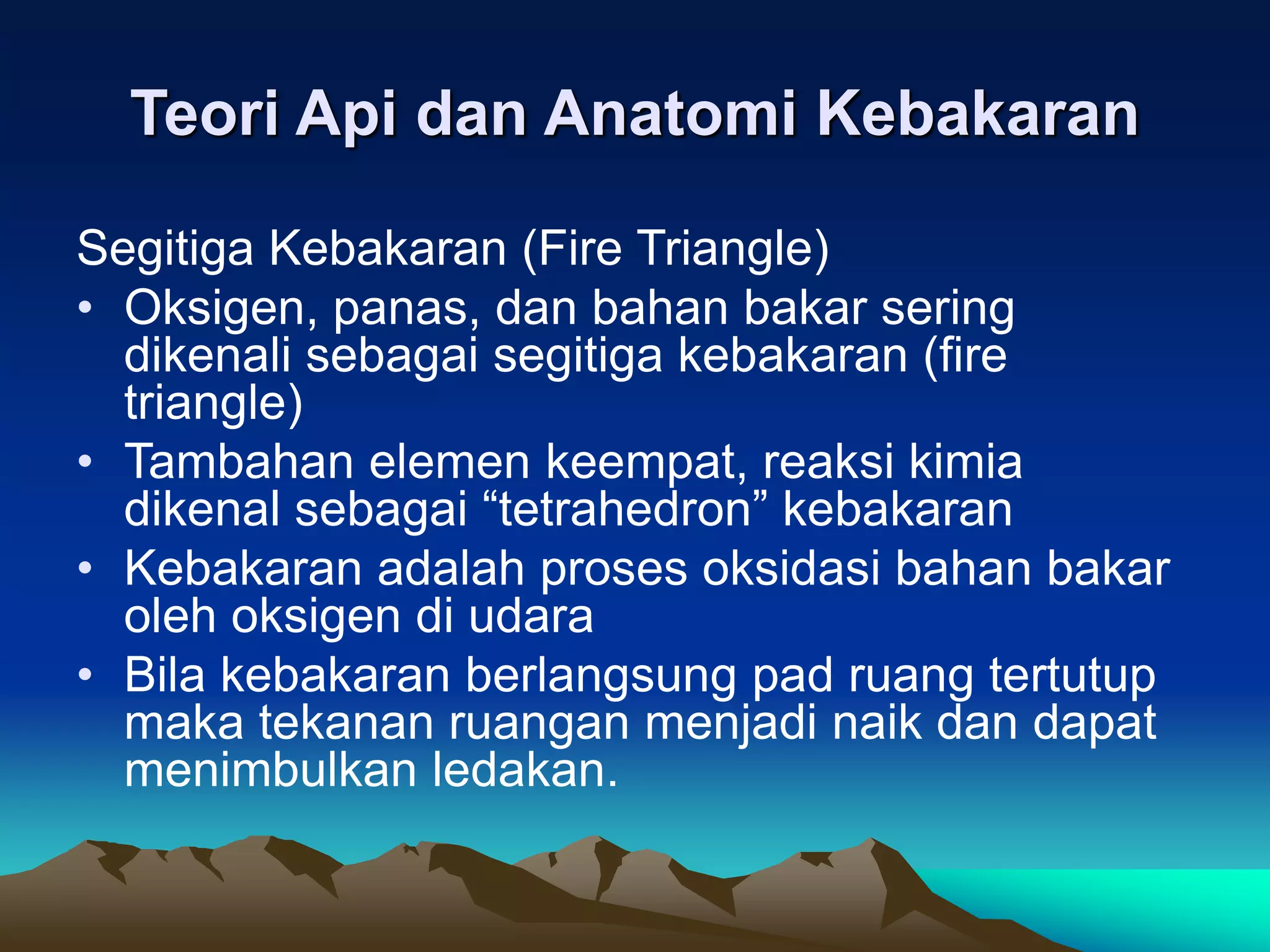 Teori Api&Anatomi Kebakaran.ppt