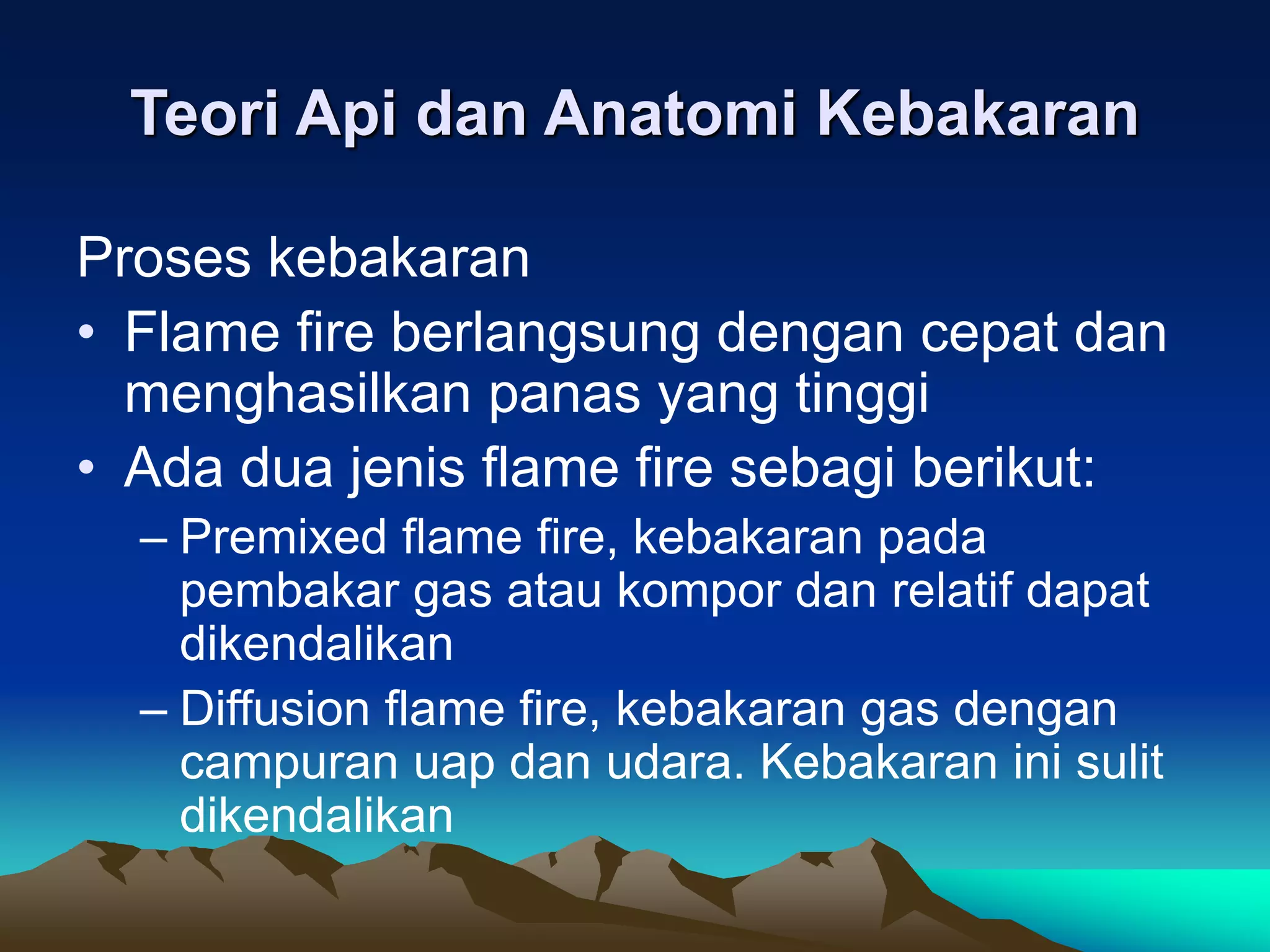 Teori Api&Anatomi Kebakaran.ppt