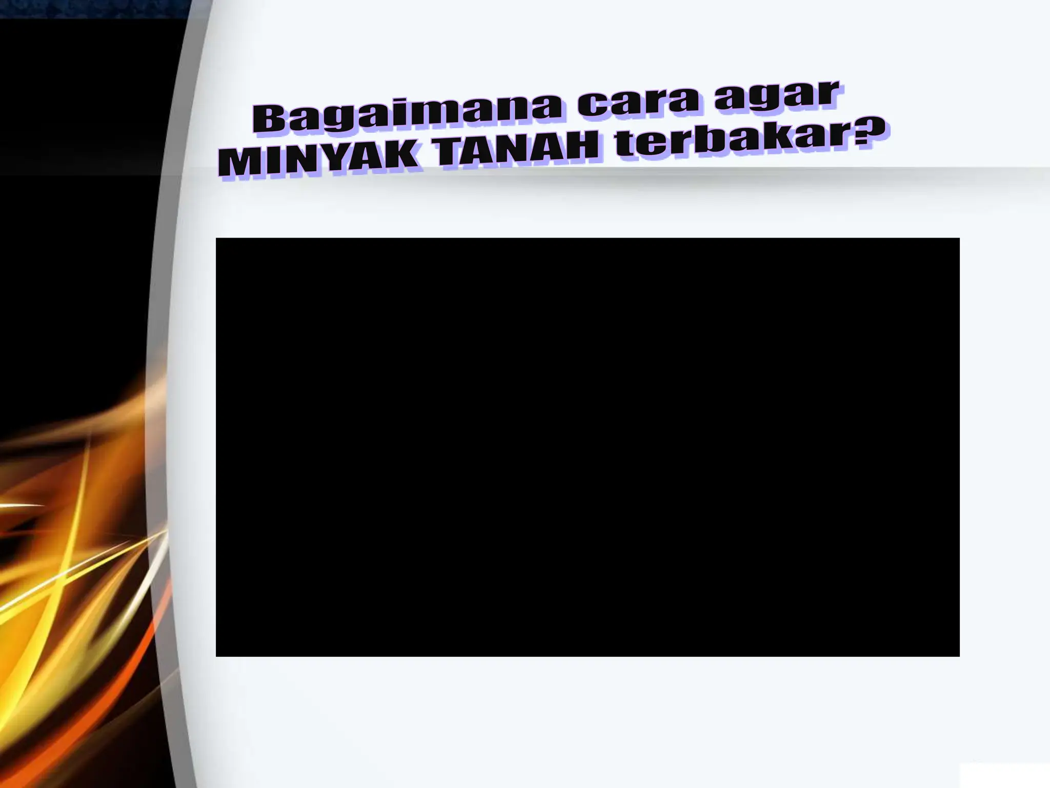 Teori Api dan Fenomena Kebakaran, Segitiga Api | PPTX