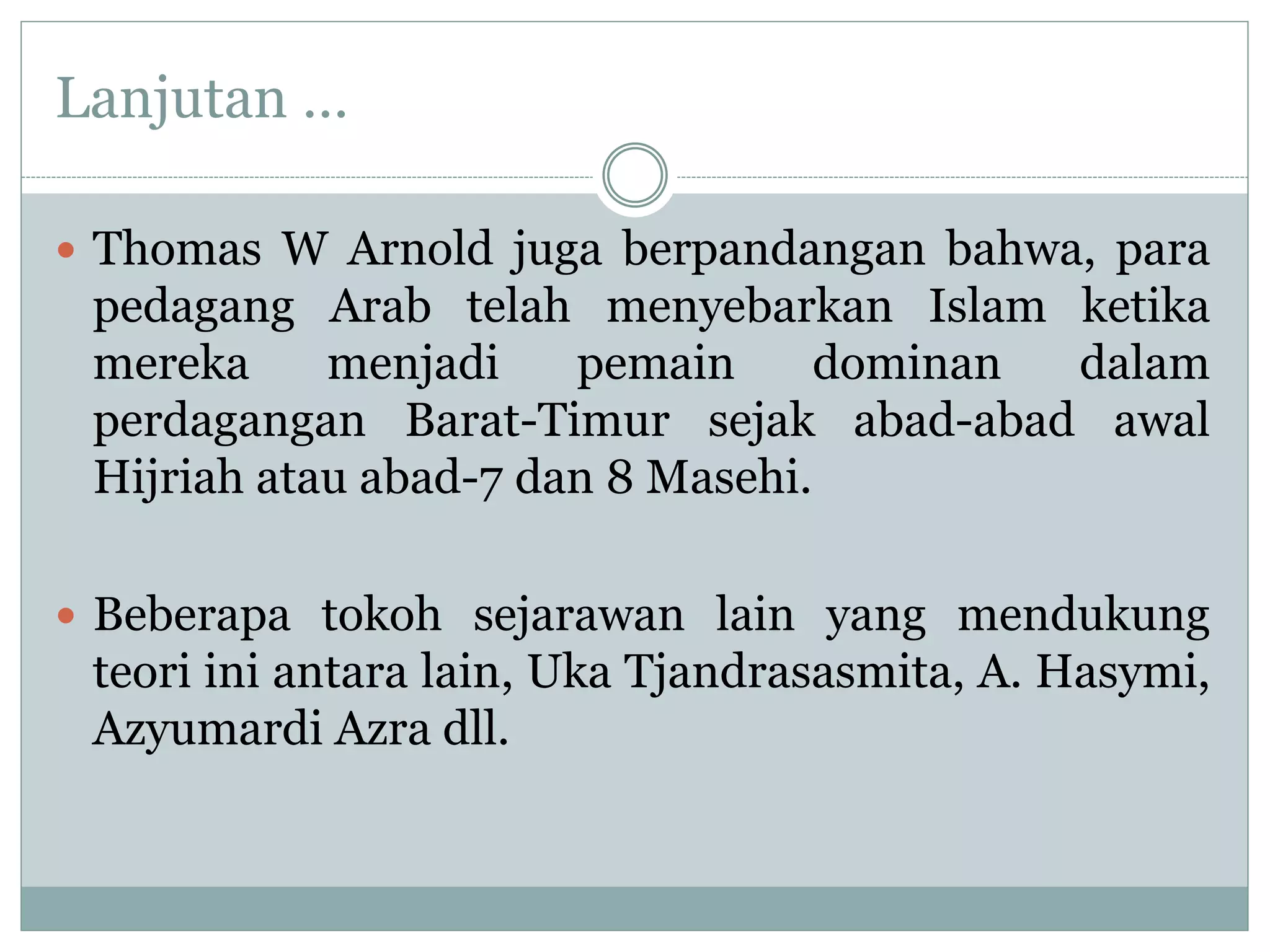 Teori Arab - Sejarah Masuknya Islam di Indonesia | PPTX