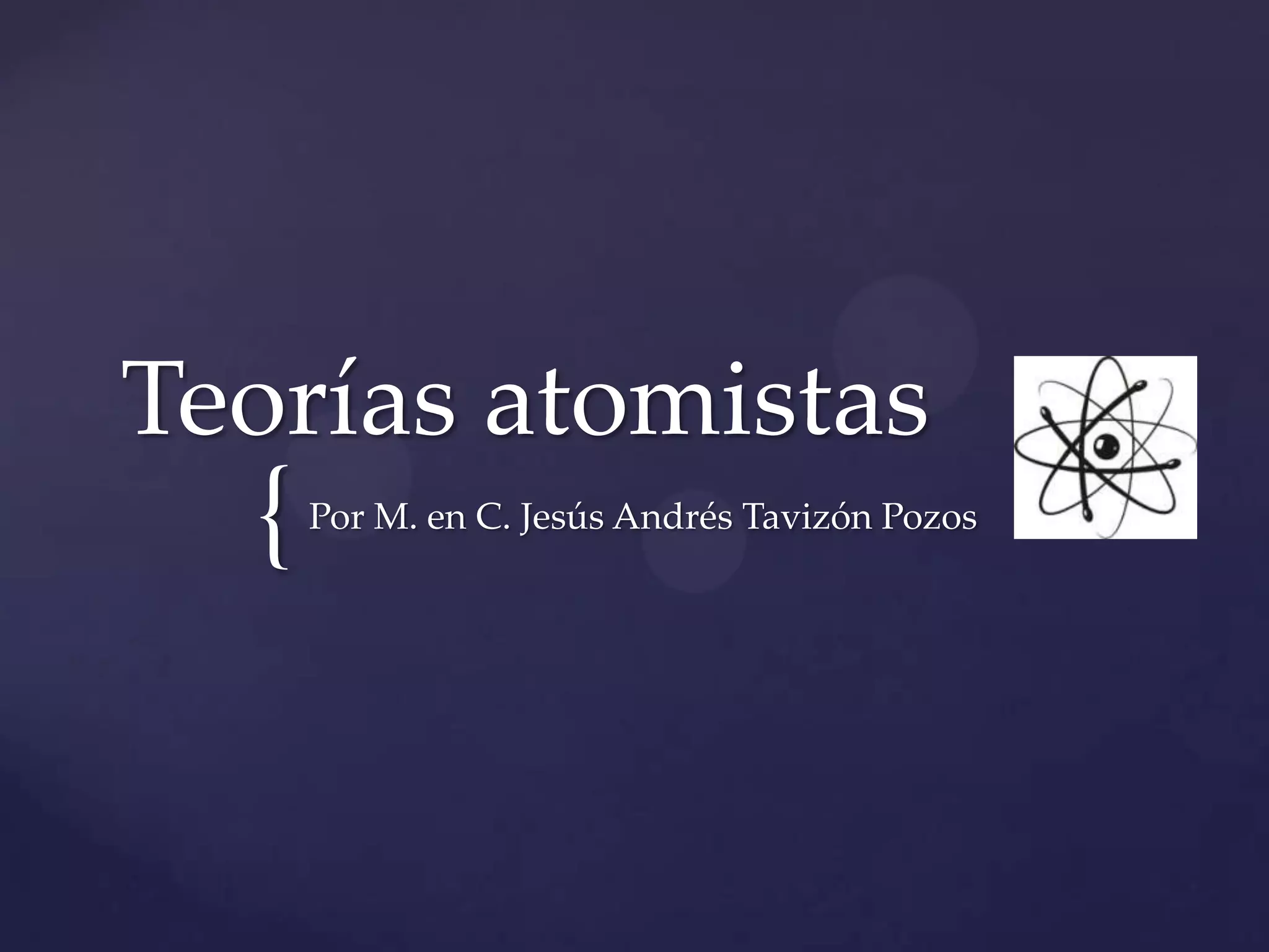 Teorias atomistas | PPTX
