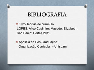 TEORIAS DE CURRÍCULO # UNISUAM ONLINE | PPTX