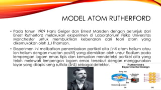 Teori atom rutherford | PPTX