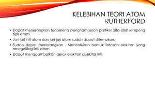 Teori atom rutherford | PPTX