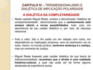 TEORIA TRIDIMENSIONAL DO DIREITO de miguel reale.pptx