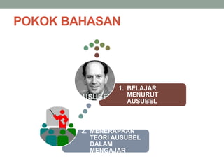 TEORI BELAJAR AUSUBEL | PPTX