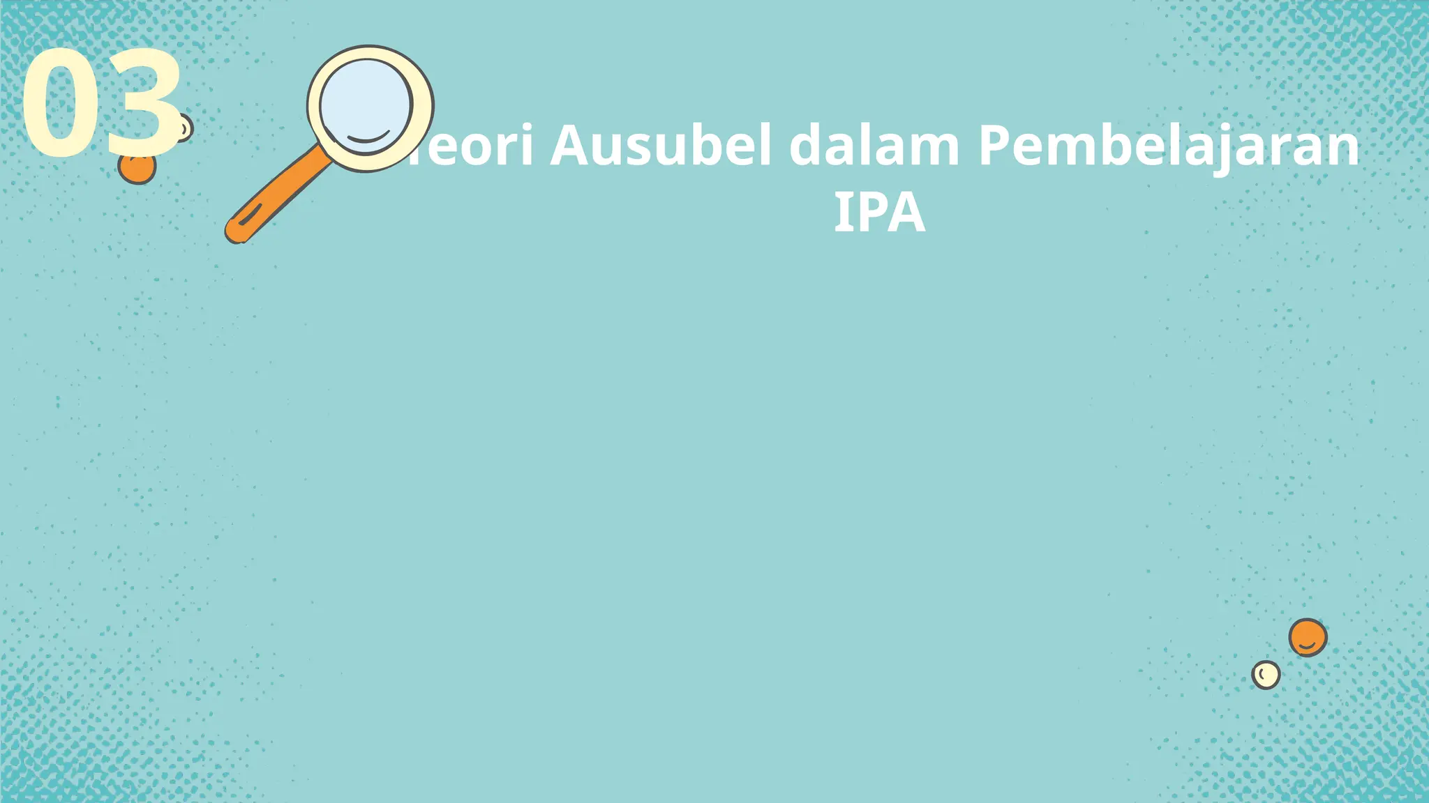 Teori Ausubel dalam pembelajaran IPA.pptx