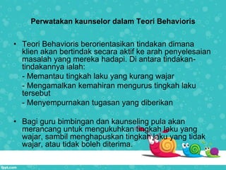 Teori behavioris dalam Bimbingan dan Kaunseling | PPTX