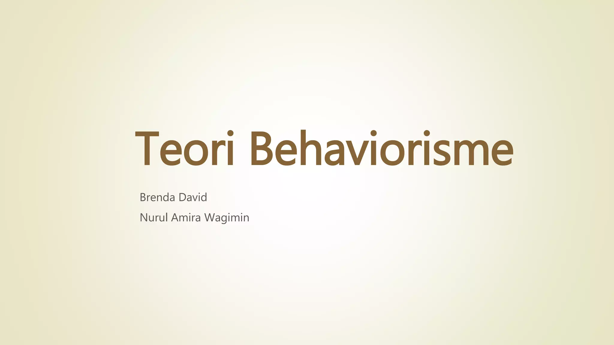 Teori Behaviorisme | PPTX