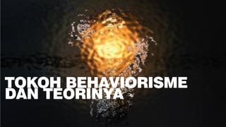 TEORI BEHAVIORISME S2 PENDIDIKAN MATEMATIKA.pdf