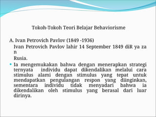 TEORI BEHAVIORISTIK DAN PENERAPANNYA.ppt