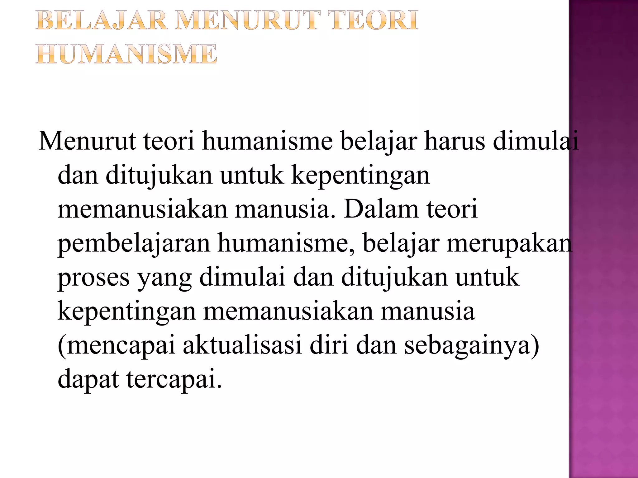 Teori belajar humanisme | PPTX