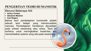 TEORI BELAJAR HUMANISTIK.pptx